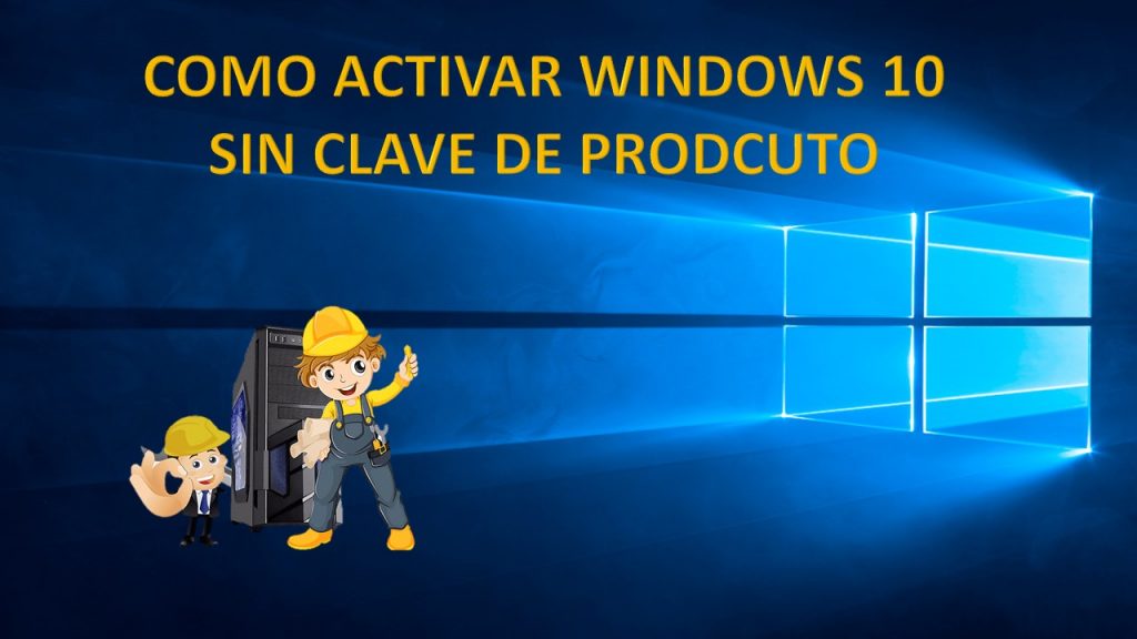 como activar Windows 10 sin clave de producto | codigos informaticos