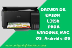 Descargar Driver Epson L3150 | codigos informaticos